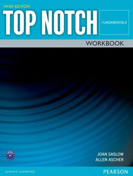 Top Notch 3rd Edition - Workbook (Fundamentals) by Joan Saslow and ...