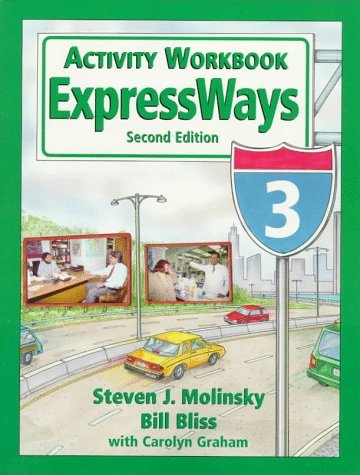 ExpressWays: 2nd Edition by Steven J. Molinsky and Bill Bliss on ...