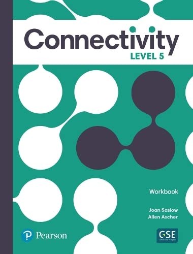 Connectivity - Workbook (Level 5) by Joan Saslow, Allen Ascher on ELTBOOKS - 20% OFF!