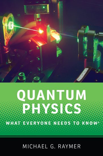 What Everyone Needs to Know® - Quantum Physics (Physics) by Michael ...