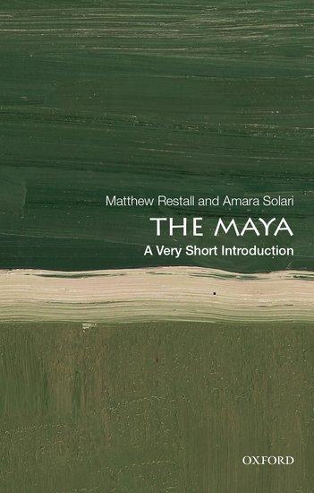 A Very Short Introduction - The Maya | マヤ文明 (History) by Matthew ...