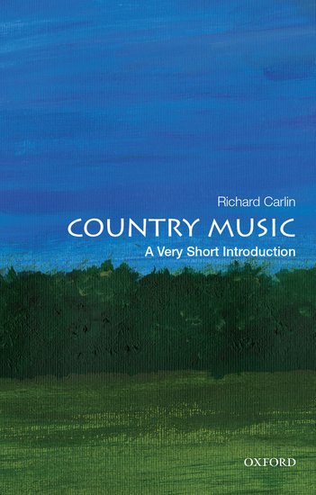 A Very Short Introduction - Country Music (Art) by Richard Carlin on ...