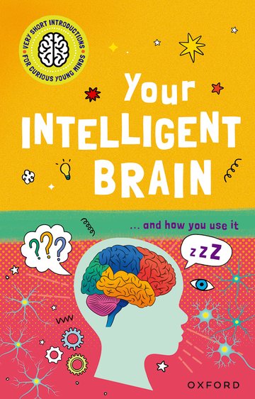 Very Short Introductions for Curious Young Minds - Your Intelligent ...