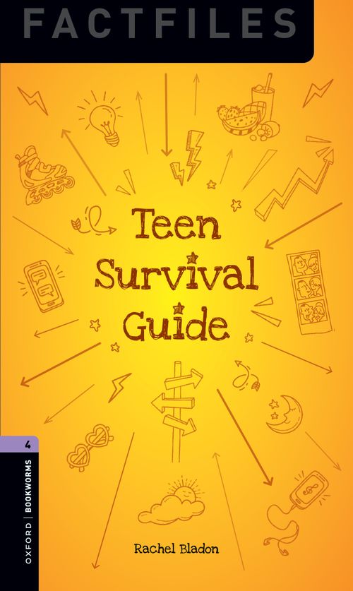 Oxford Bookworms Library: Factfiles - Teen Survival Guide (Stage 4) by ...