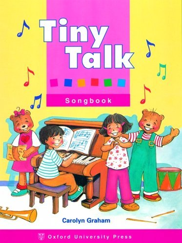 Tiny Talk - Songbook (All levels) by Rivers, Susan; Graham, Carolyn on ELTBOOKS - 20% OFF!