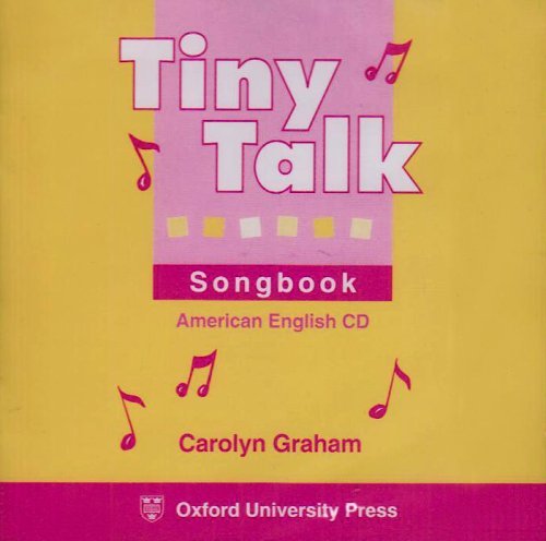 Tiny Talk - Songbook CD (2) (All levels) by Rivers, Susan; Graham, Carolyn on ELTBOOKS - 20% OFF!