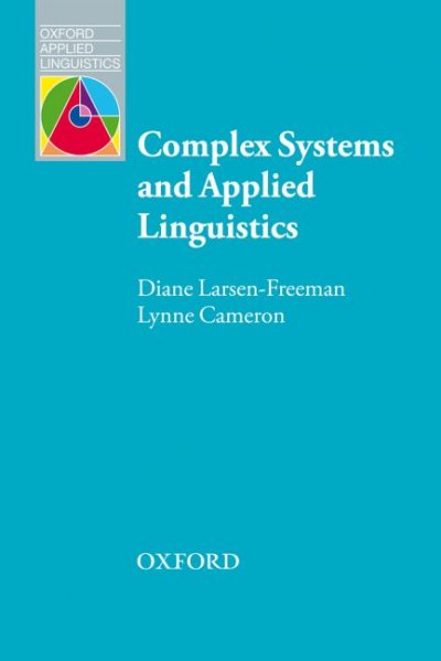 Oxford Applied Linguistics - Complex Systems and Applied Linguistics by ...