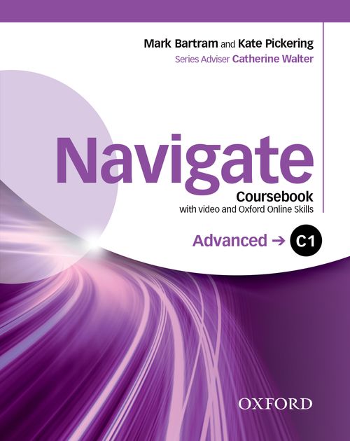 Navigate - Coursebook with DVD and Oxford Online Skills (Advanced C1) by Series Editor ...