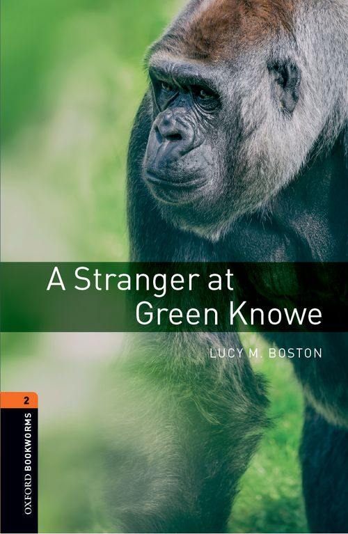 Oxford Bookworms Library : Third Edition, Stage 2 - A Stranger at Green ...