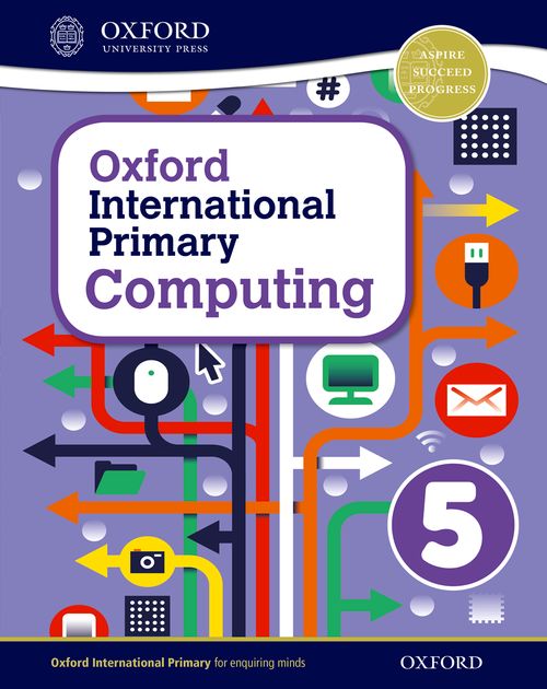 Oxford International Primary Computing - Student Book (Level 5) by ...