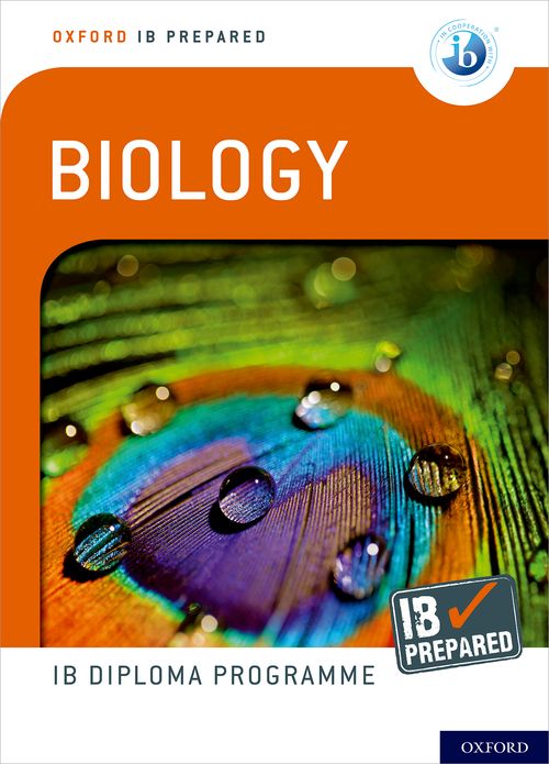 Oxford IB Diploma Programme: IB Prepared - Biology (2019 Version) by ...