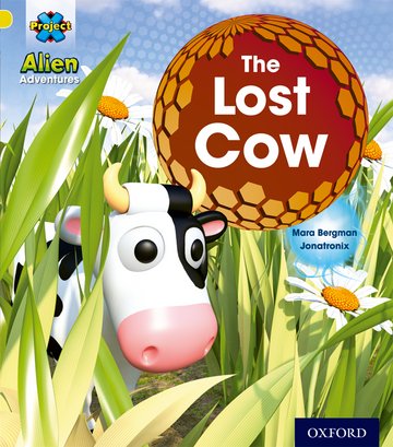 Project X: Alien Adventures - The Lost Cow (Yellow) by Various on ...