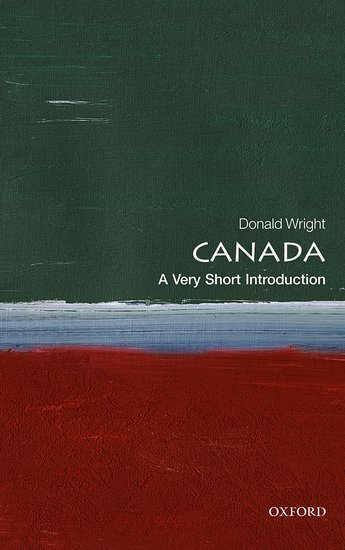 A Very Short Introduction - Canada (Geography) by Donald Wright on ...