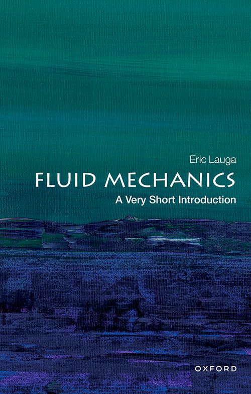 A Very Short Introduction - Fluid Mechanics | 流体力学 (Physics) by Eric ...