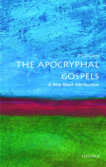 A Very Short Introduction - The Apocryphal Gospels (Religion) by Paul ...