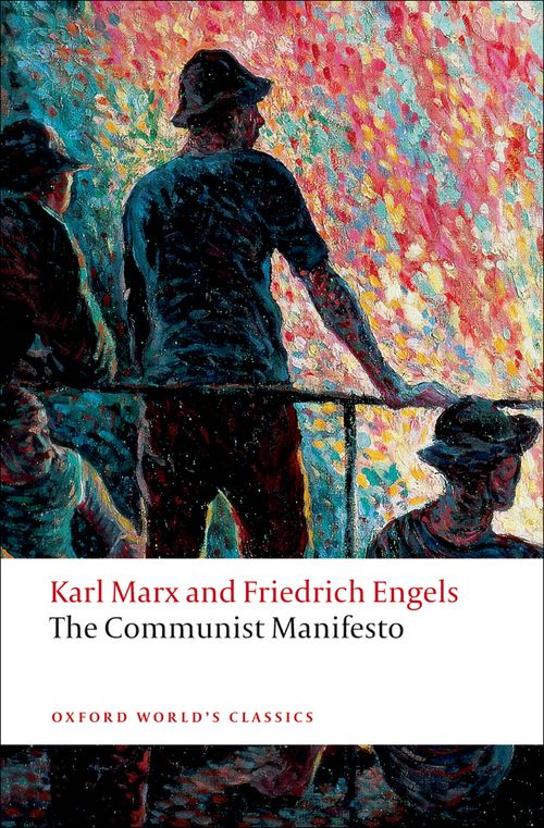 Oxford World's Classics - The Communist Manifesto (Philosophy, Politics ...