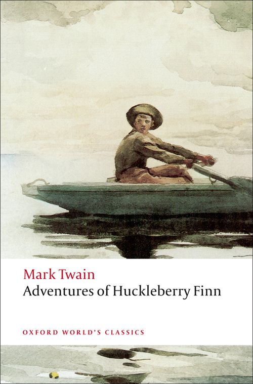 Oxford World's Classics - Adventures of Huckleberry Finn (American ...