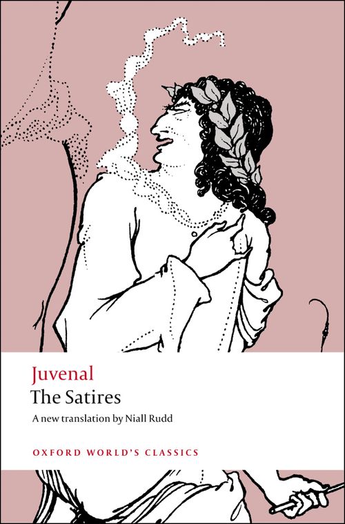 Oxford World's Classics - The Satires (Classics and the Ancient World ...