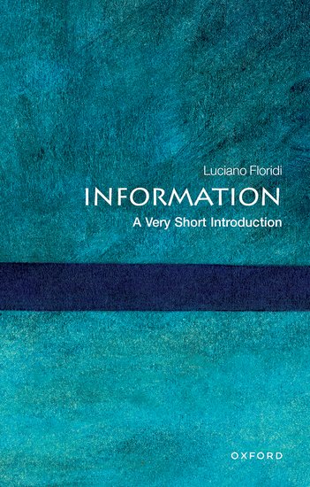 A Very Short Introduction - Information (Computers) by Luciano Floridi ...