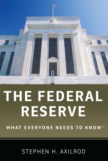 What Everyone Needs to Know® - The Federal Reserve (Economics) by ...