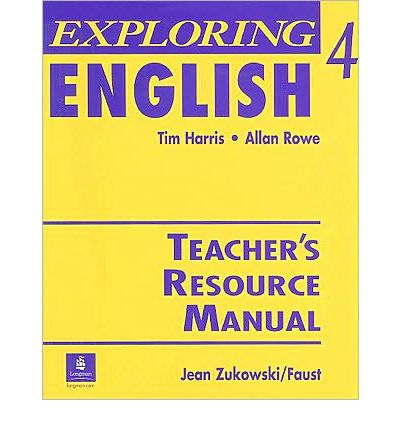Exploring English - Teacher's Manual (Level 4) by Tim Harris and Allan ...