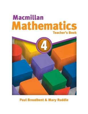 Macmillan Mathematics - Teacher's Book (Level 4) by Paul Broadbent ...