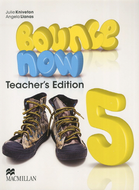 Bounce Now - Teacher's Edition (Level 5) by Julie Kniveton, Angela Llanas and Lulu Campbell on ...