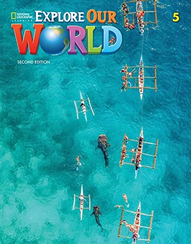 Explore Our World: 2nd Edition - Student’s Book (Level 5) by Diane ...