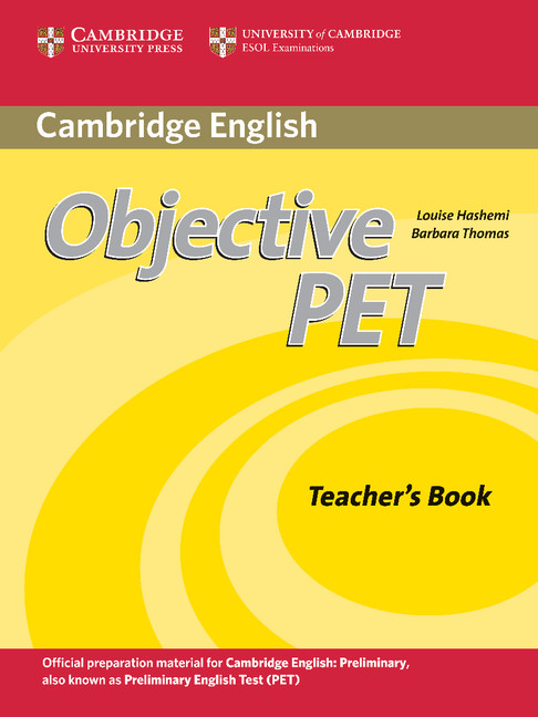 Objective PET Second Edition - Teacher's Book by Louise Hashemi, Barbara Thomas on ELTBOOKS - 20 ...