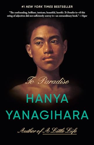 Japanese Literature in English - To Paradise (Han'ya Yanagihara) by ...