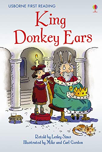 Usborne First Reading - King Donkey Ears (Hardback) (レベル 2) by Lesley Sims, Mike Gordon on ...