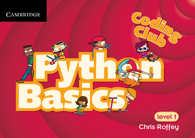 Coding Club - Python: Basics (レベル 1) by Chris Roffey on ELTBOOKS - 20% OFF!