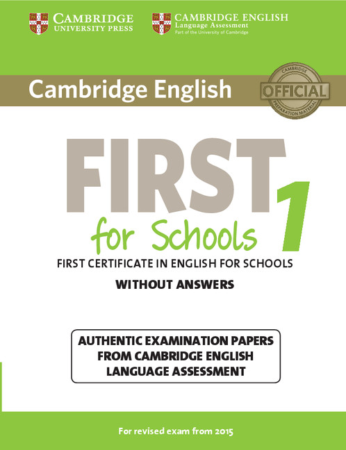 Cambridge English First for Schools 1 for revised exam from 2015 ...