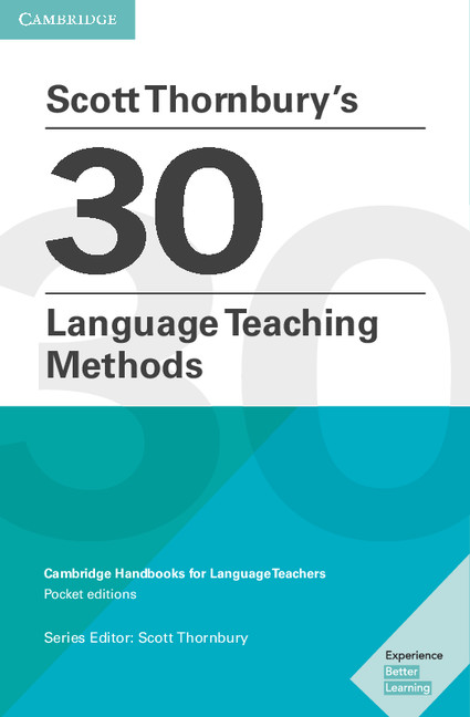 Cambridge Handbooks for Language Teachers: Pocket Editions - Scott Thornbury’s 30 Language ...