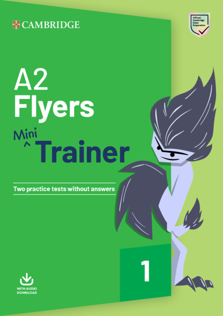 Mini Trainers - Mini Trainer with Audio Download (A2 Flyers) by Various ...