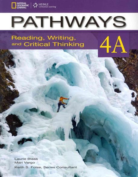 Pathways: Reading, Writing, and Critical Thinking - Combo Split 4A with ...