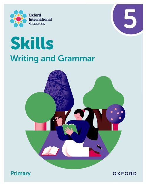Oxford International Skills: Writing and Grammar - Practice Book 5 ...