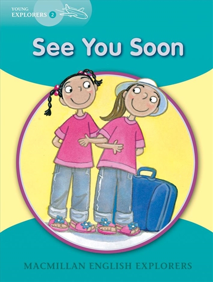 Macmillan English Explorers - See You Soon (Young Explorers 2) by ...