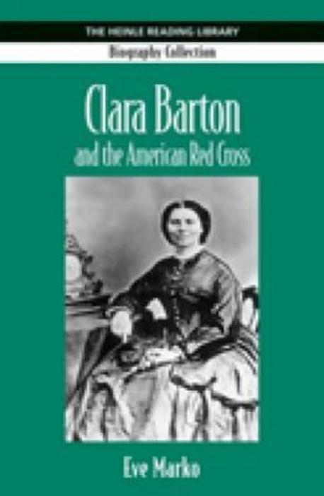 The Heinle Reading Library: Biography Collection - Clara Barton Book ...