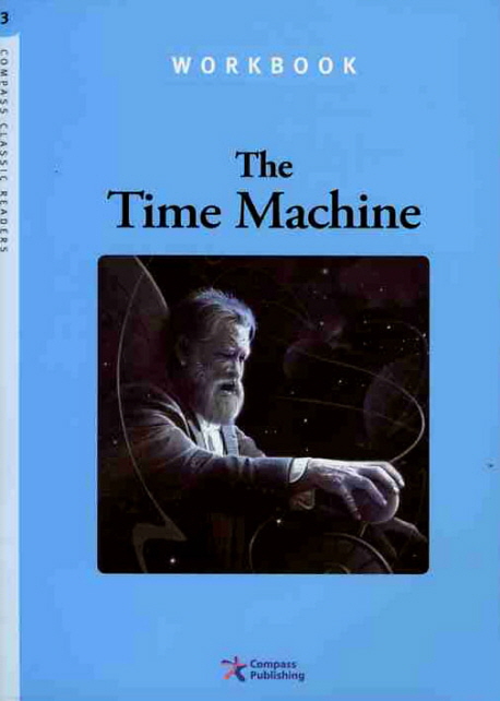 Compass Classic Readers Level 3 - The Time Machine (Workbook) (レベル 3 ...