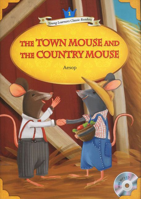 Young Learners Classic Readers Level 1 - The Town Mouse and the Country ...
