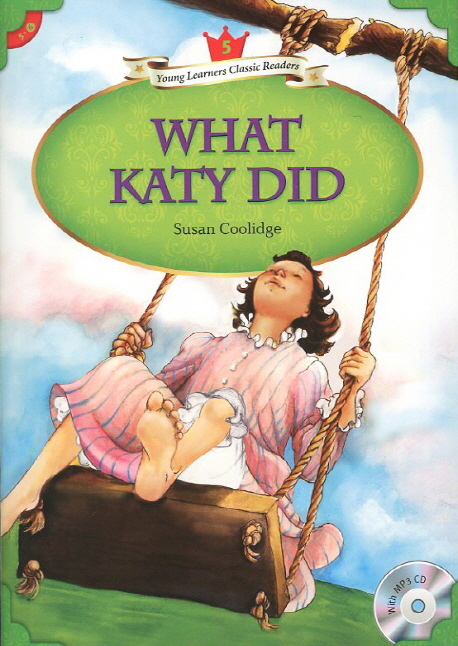 Young Learners Classic Readers Level 5 - What Katy Did (Book with MP3 ...