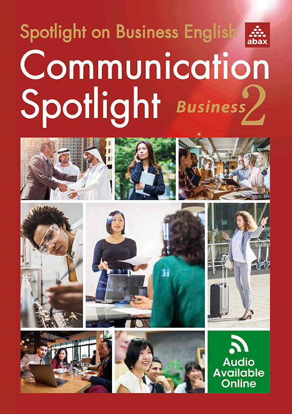 Communication Spotlight Business: 2nd Edition - Student book with Audio (レベル 2) by Alastair ...