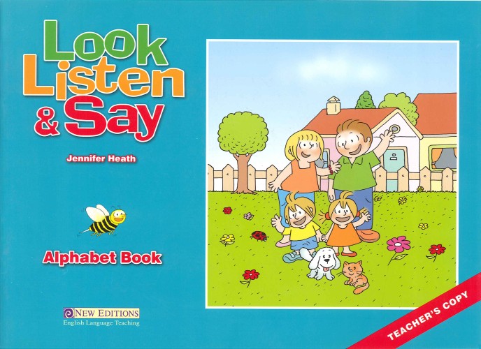 Look, Listen and Say Alphabet Book - Teacher's Guide by Jennifer Heath ...