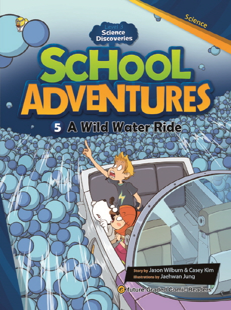 School Adventures Graded Comic Readers - 3-5 : A Wild Water Ride (with ...